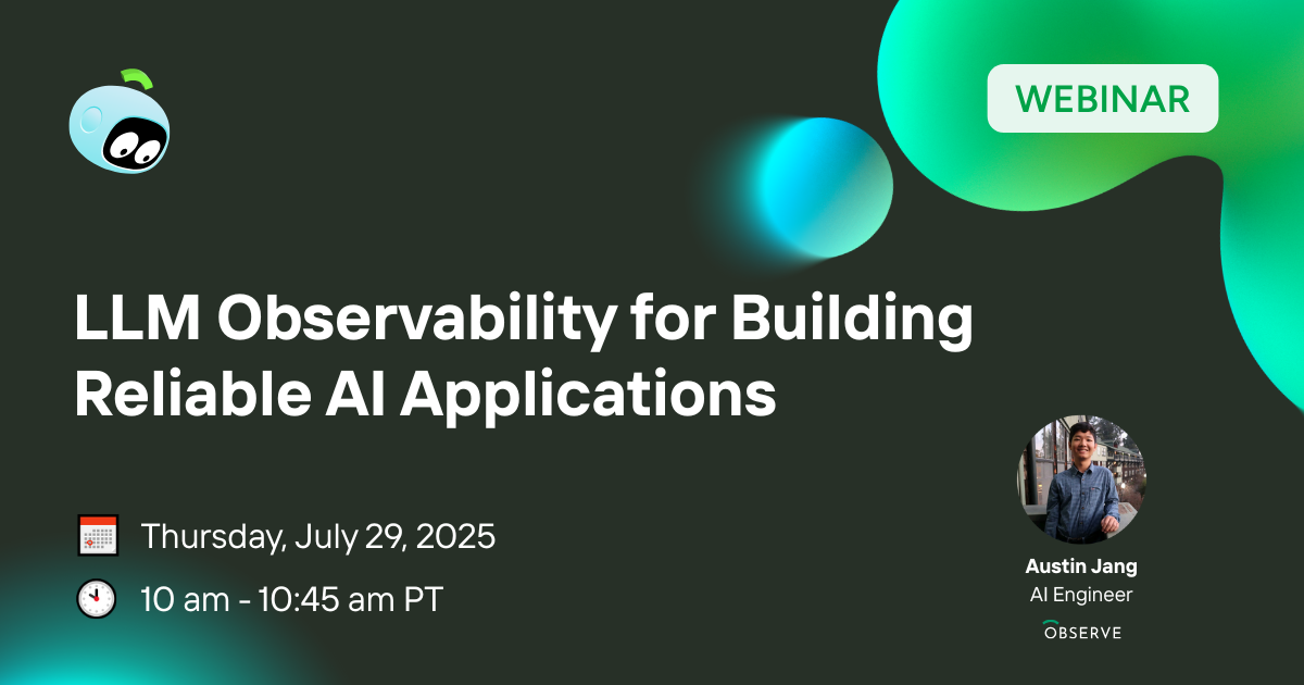 LLM Observability for Building Reliable AI Applications